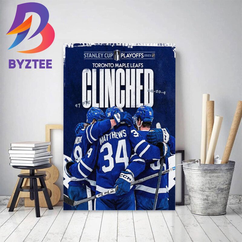 Toronto Maple Leafs Clinched Stanley Cup Playoffs 2023 Decor Poster ...