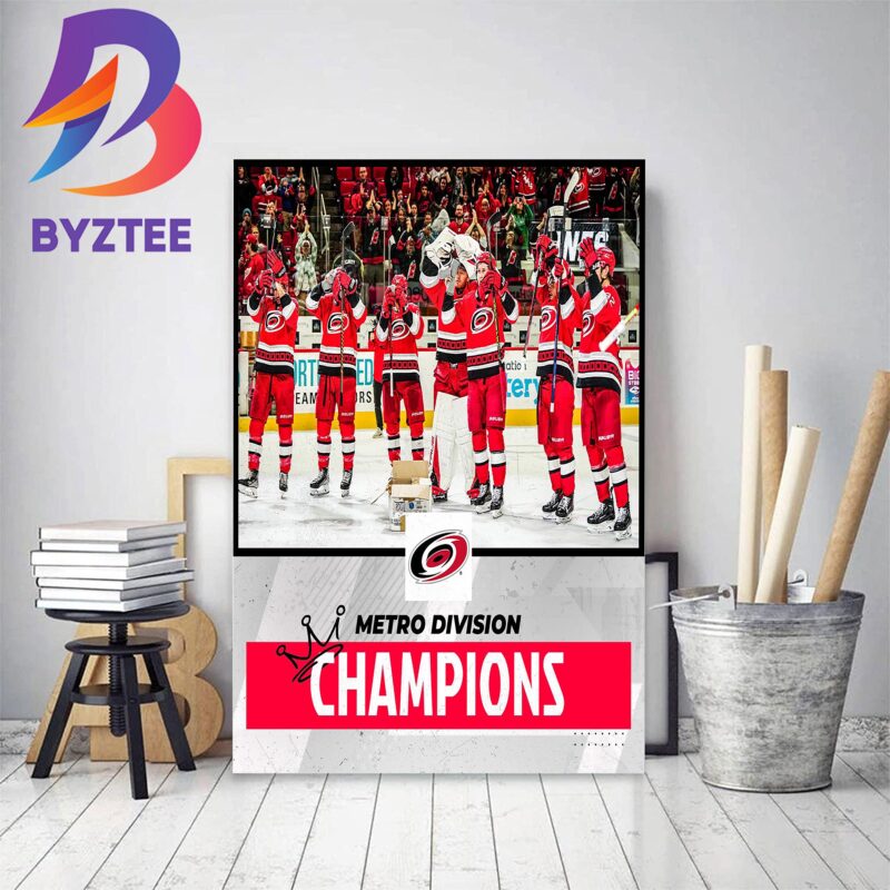Carolina Hurricanes Are The Metro Division Champions Decor Poster ...