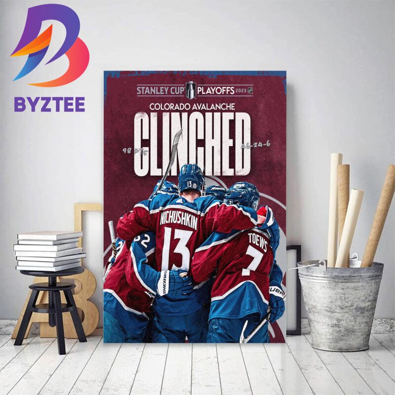 Colorado Avalanche Clinched Stanley Cup Playoffs 2023 Decor Poster Canvas - Byztee