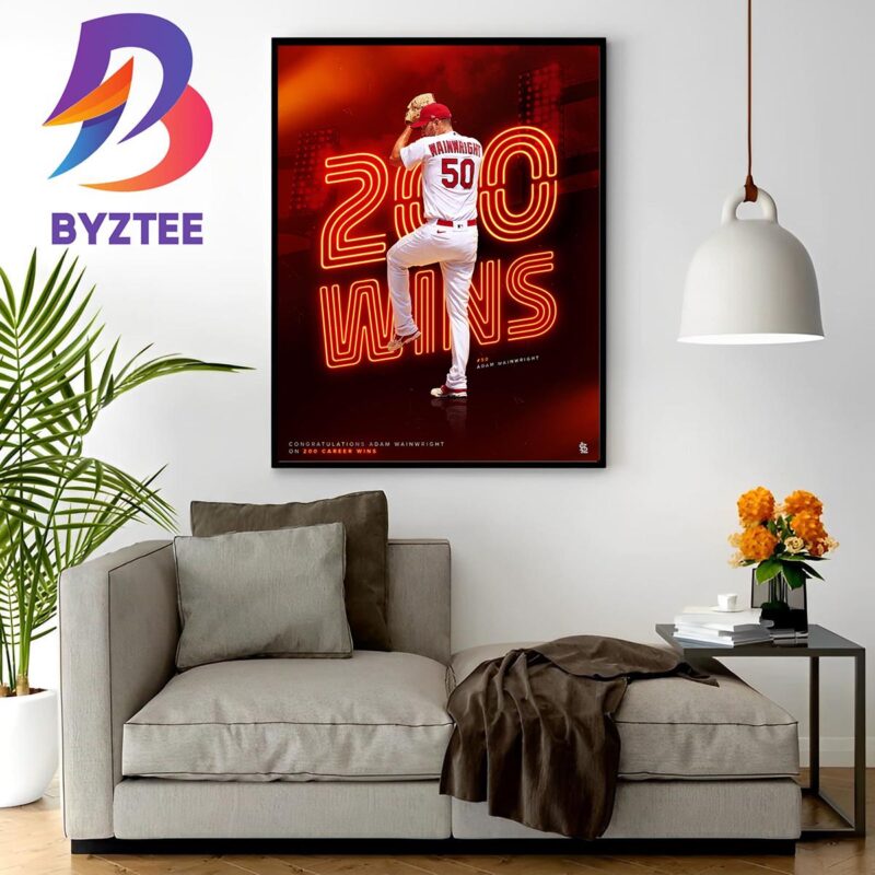 Congratulations Adam Wainwright On 200 Career Wins In MLB Home Decor ...