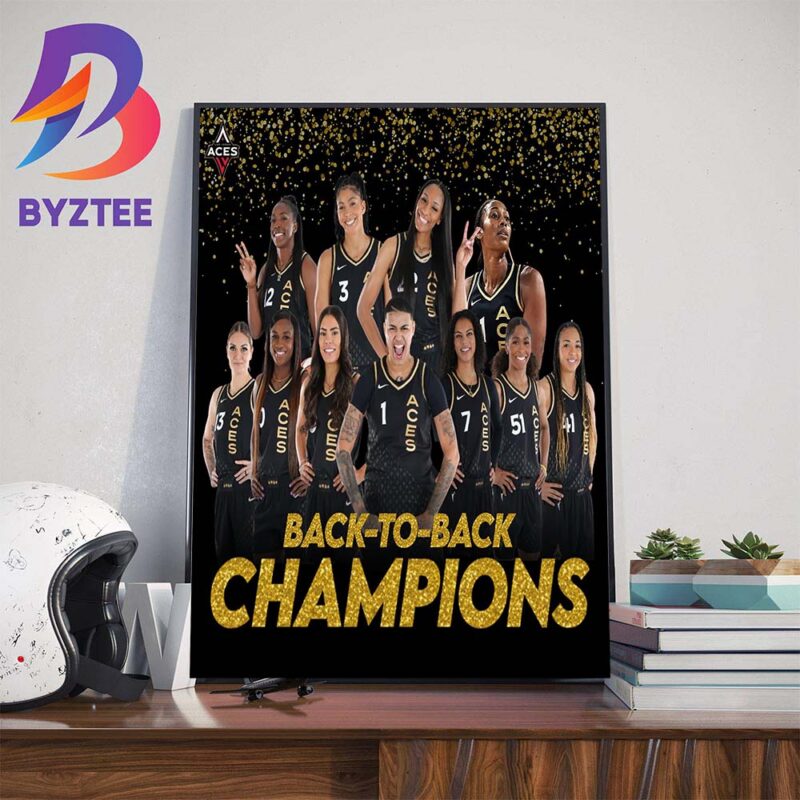 Back To Back WNBA Champs The Las Vegas Aces As 2023 WNBA Champions Wall ...