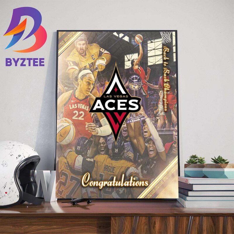 Congratulations The Las Vegas Aces Back To Back WNBA Champions Wall ...