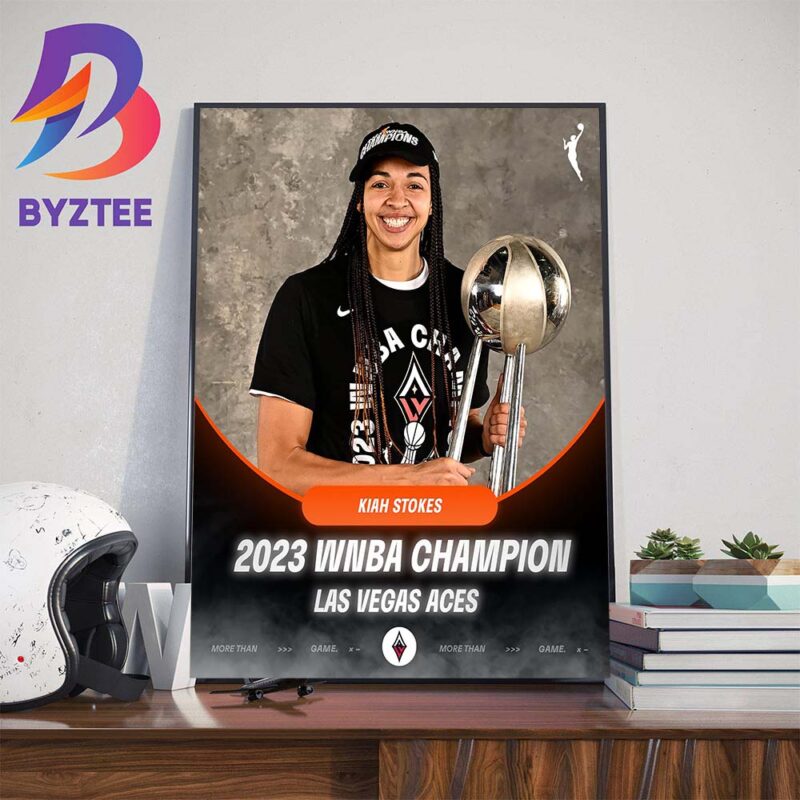Kiah Stokes x Las Vegas Aces 2023 WNBA Champion Wall Decor Poster ...
