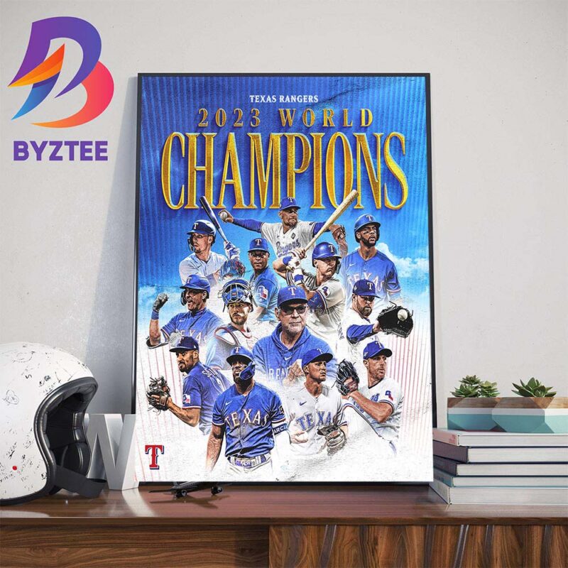 MLB World Series Champions 2023 Are The Texas Rangers Wall Decor Poster ...