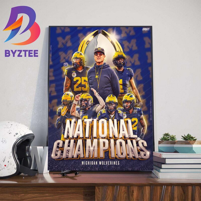 2023-24 National Champions Are Michigan Wolverines Football Art Decor Poster Canvas - Byztee