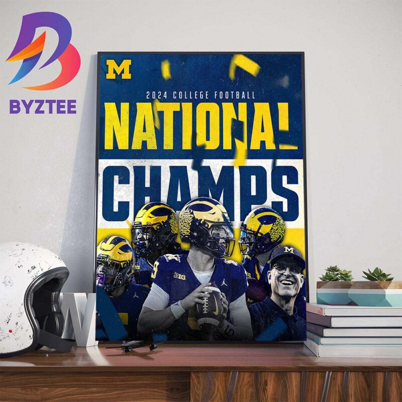 Congratulations To The 2024 College Football National Champions Are Michigan Wolverines Fooball ...