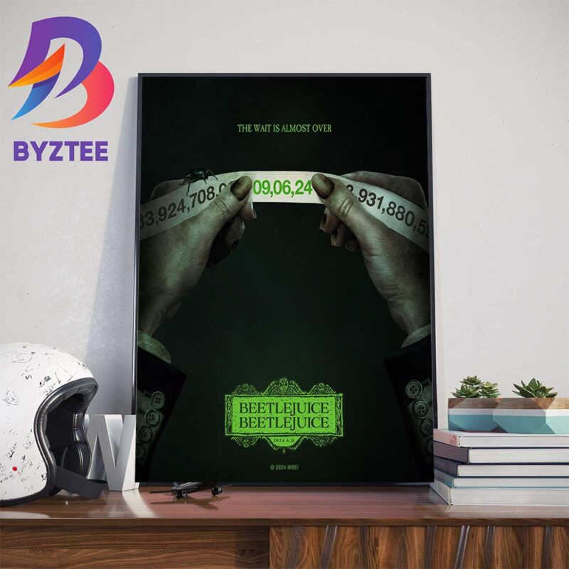 Beetlejuice Beetlejuice The Wait Is Almost Over Official Poster Art ...