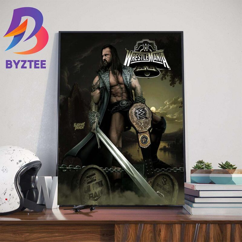 Drew McIntyre WWE WrestleMania XL Wall Decor Poster Canvas - Byztee