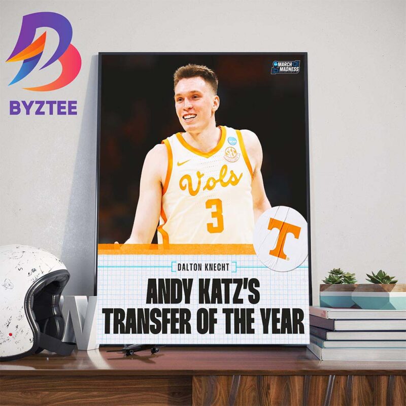 Dalton Knecht Is The Andy Katz Transfer Of The Year Wall Decor Poster ...