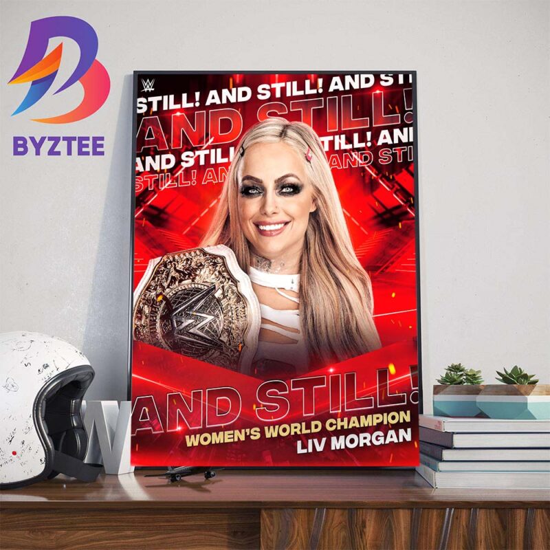 Liv Morgan And Still WWE Womens World Champion Wall Decor Poster Canvas ...