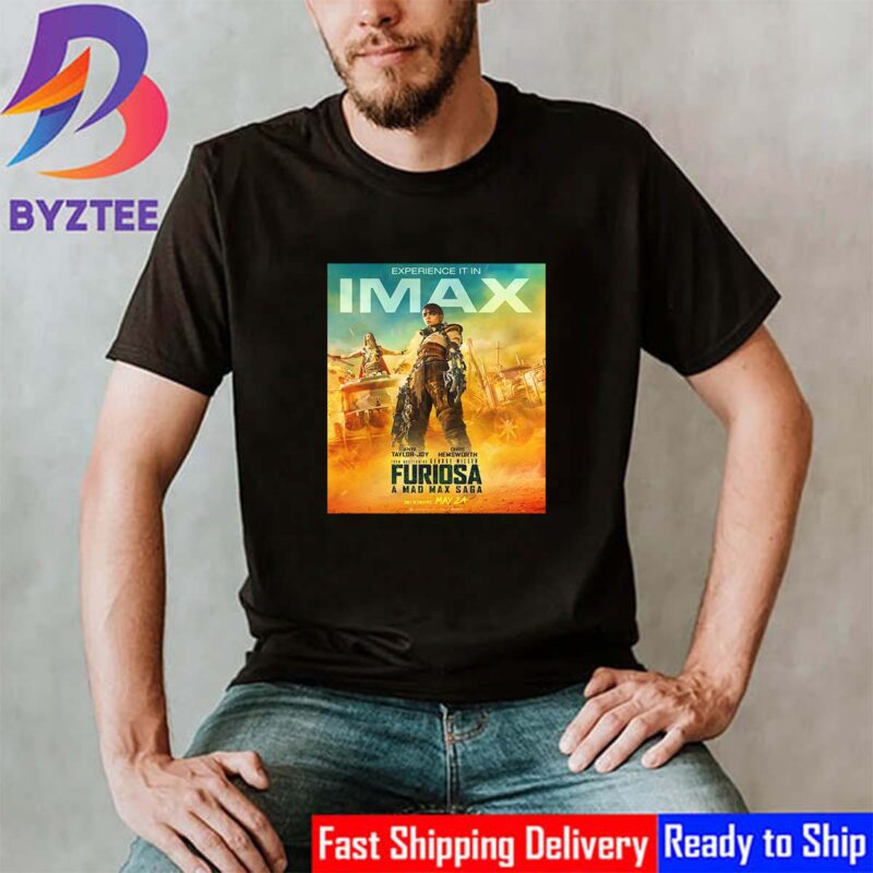 Official Poster Furiosa A Mad Max Saga IMAX Poster Classic T-Shirt - Byztee