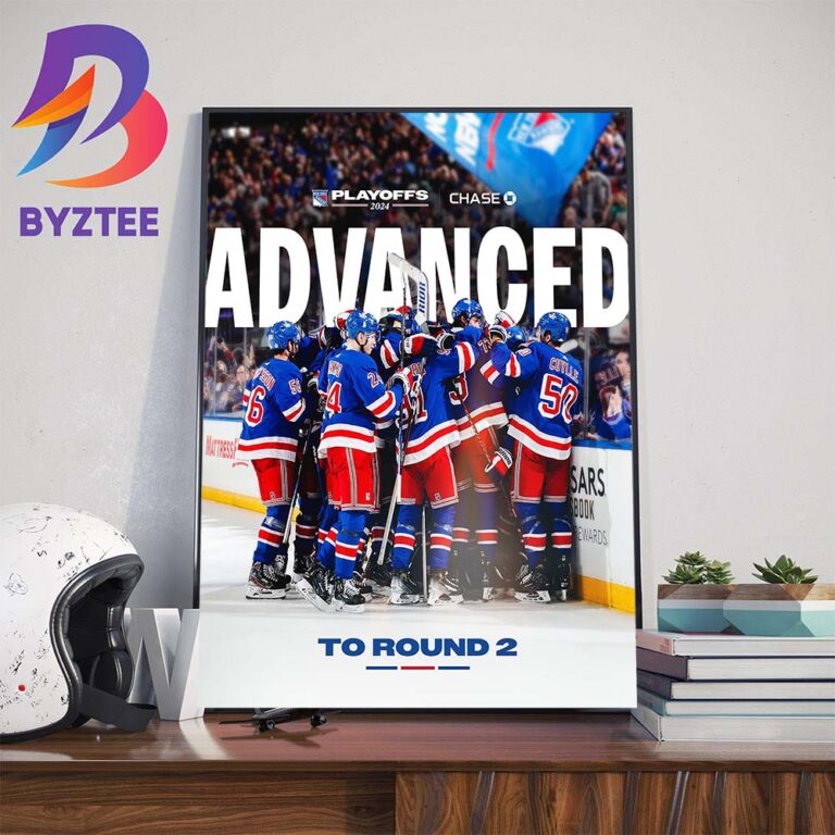 The New York Rangers Advanced To Round 2 Stanley Cup Playoffs 2024 Home Decor Poster Canvas - Byztee