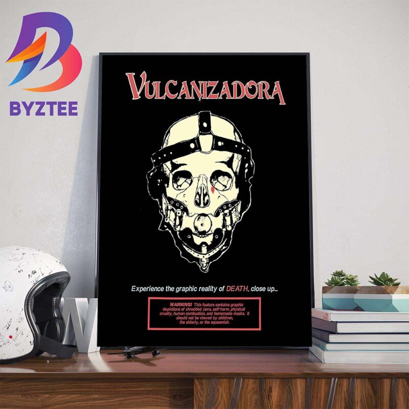 Official Poster Vulcanizadora Experience The Graphic Reality Of Death ...