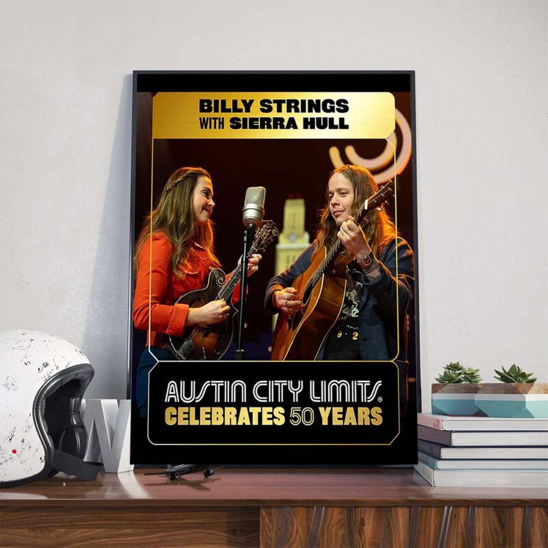 Billy Strings With Sierra Hull Poster Austin City Limits Celebrates 50 ...