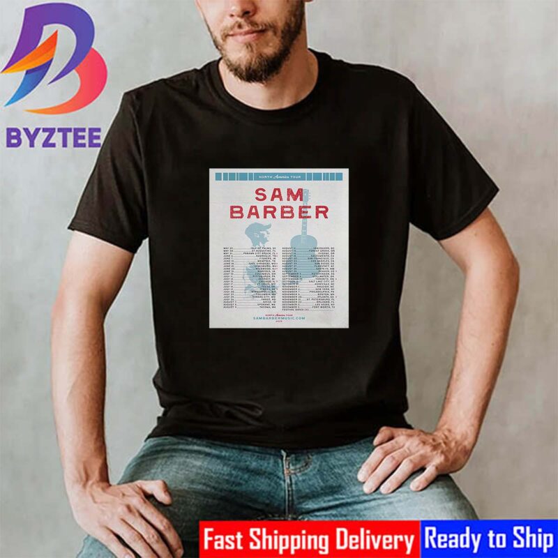 Sam Barber North America Tour 2025 Dates List Shirt - Byztee